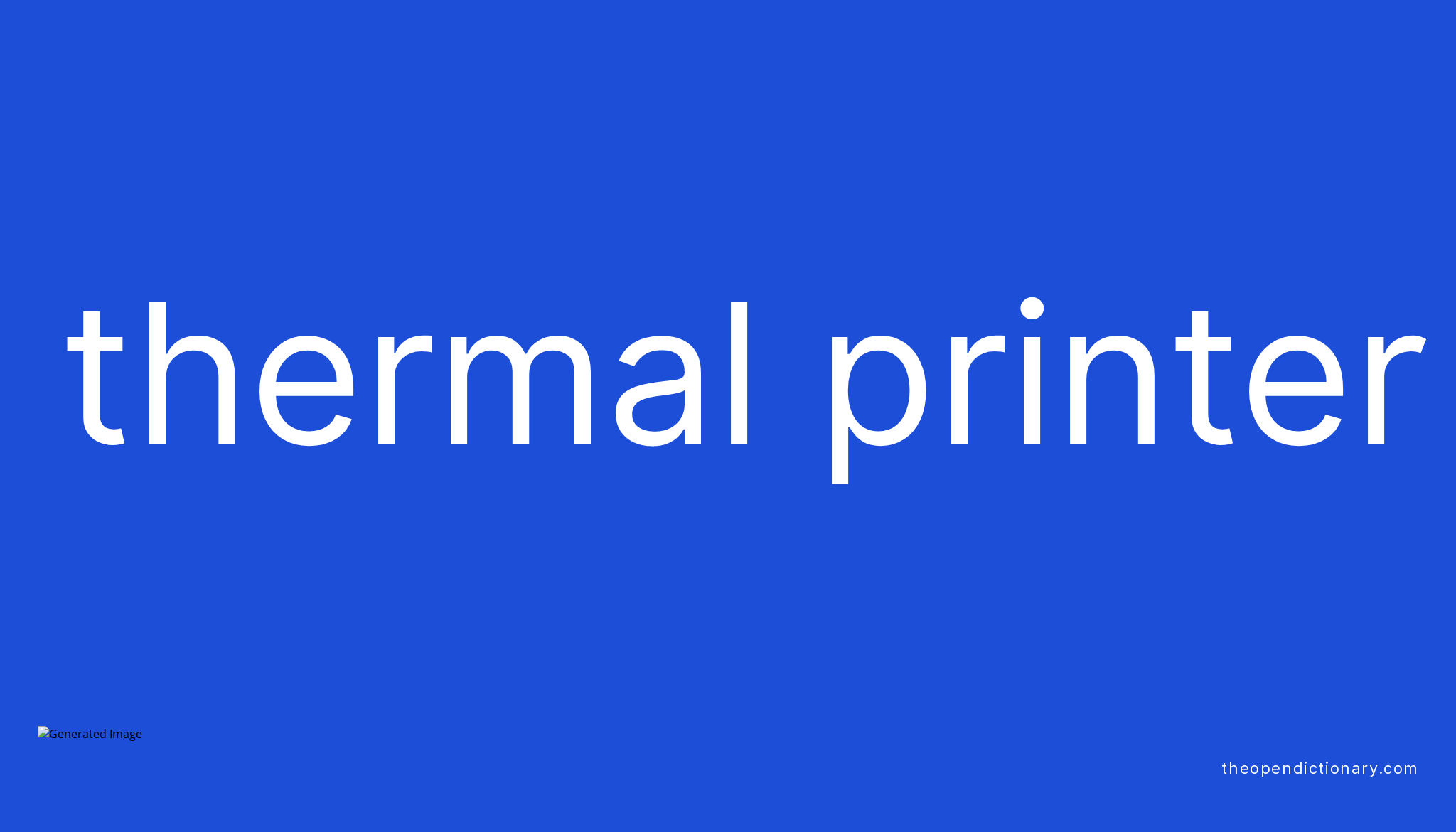 Thermal Printer Meaning Of Thermal Printer Definition Of Thermal